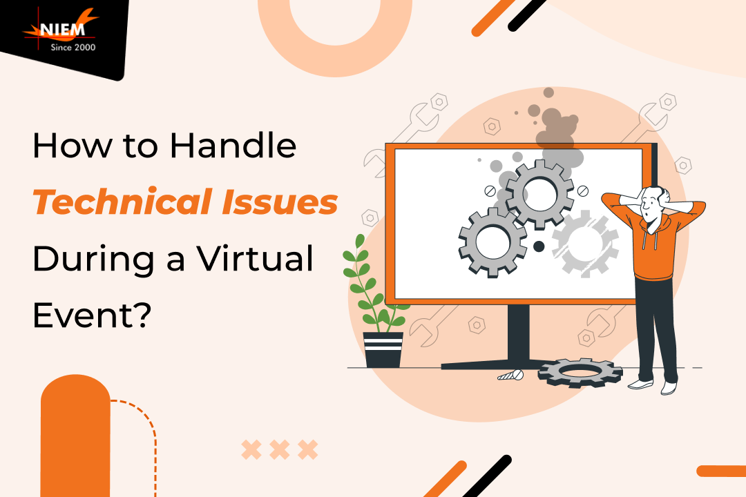 How to Handle Technical Issues During a Virtual Event? - Niem Blog